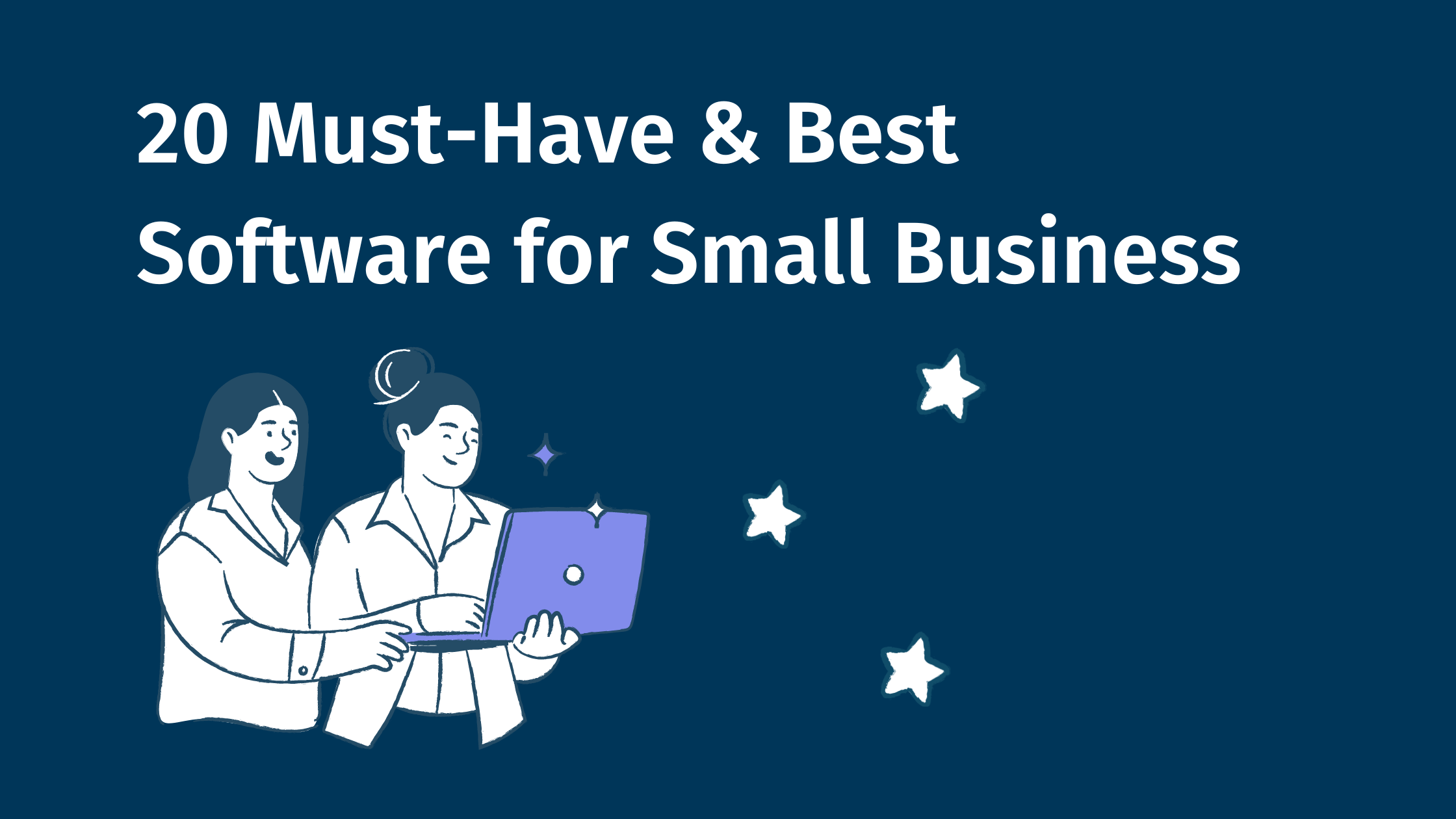 20 Must-Have & Best Software for Small Business In 2024